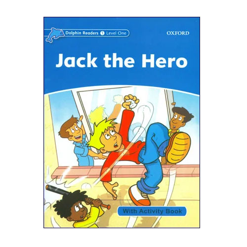 کتاب داستان Jack the Hero - بانک کتاب زبان Dolphin Readers Level one